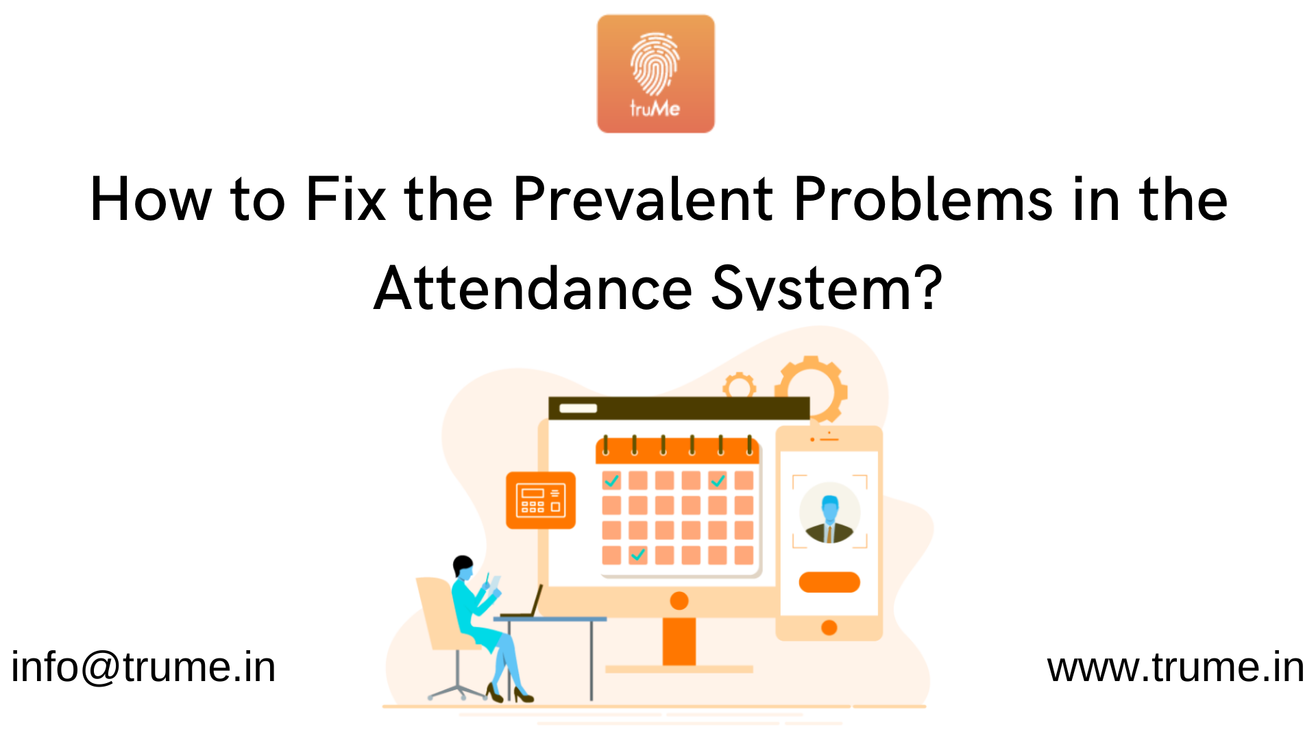 Attendance App For Business | Attendance management System - Trume
